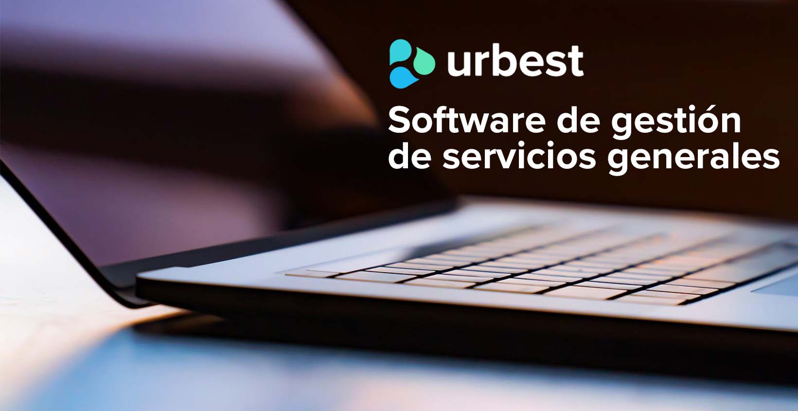 Software de gestión de servicios generales - Blog - Urbest