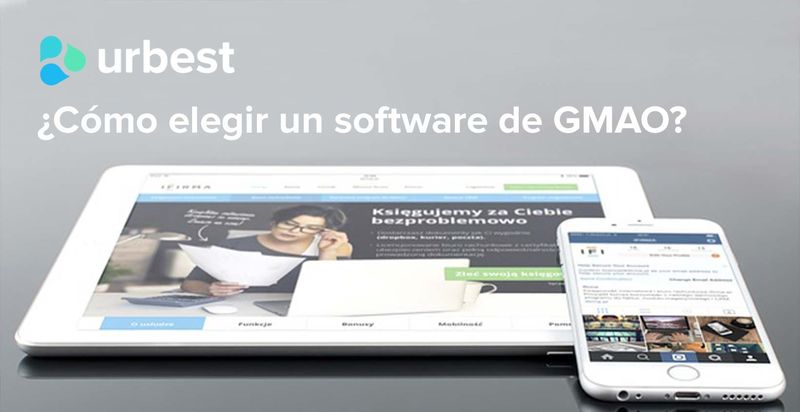 ¿Cómo elegir un software de GMAO? - Blog - Urbest